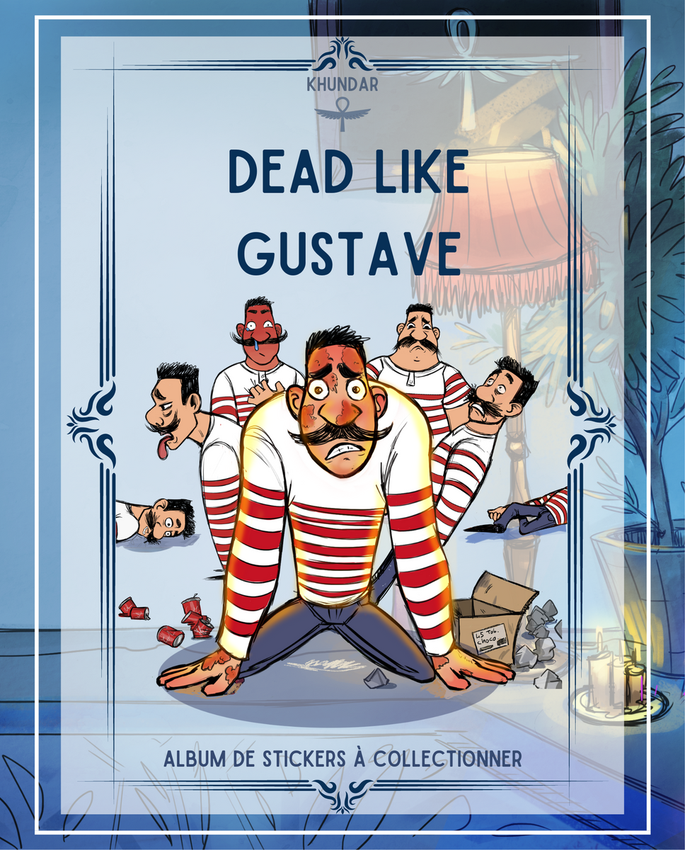 Album de Stickers – Dead Like Gustave